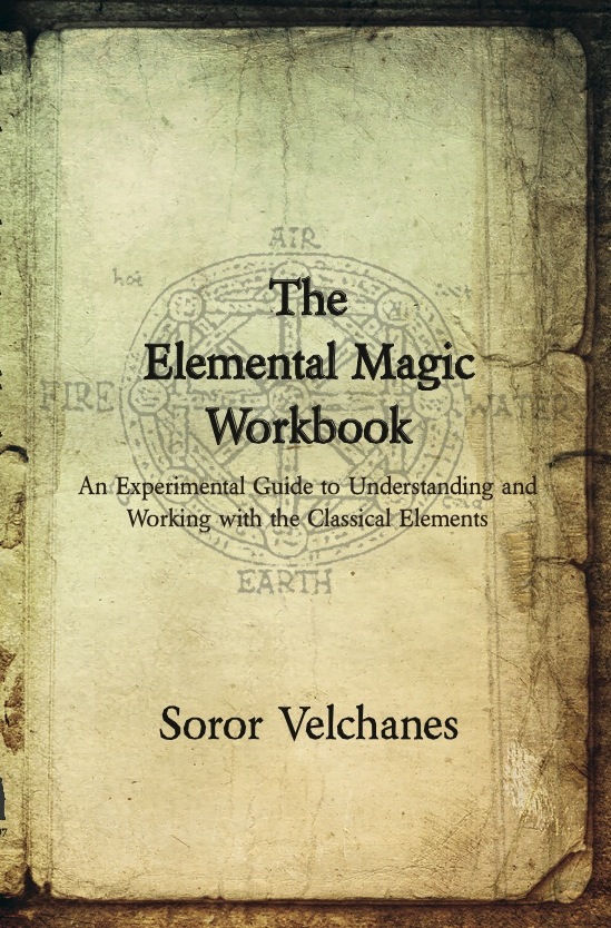 The Elemental Magic Workbook – Soror Velchanes
